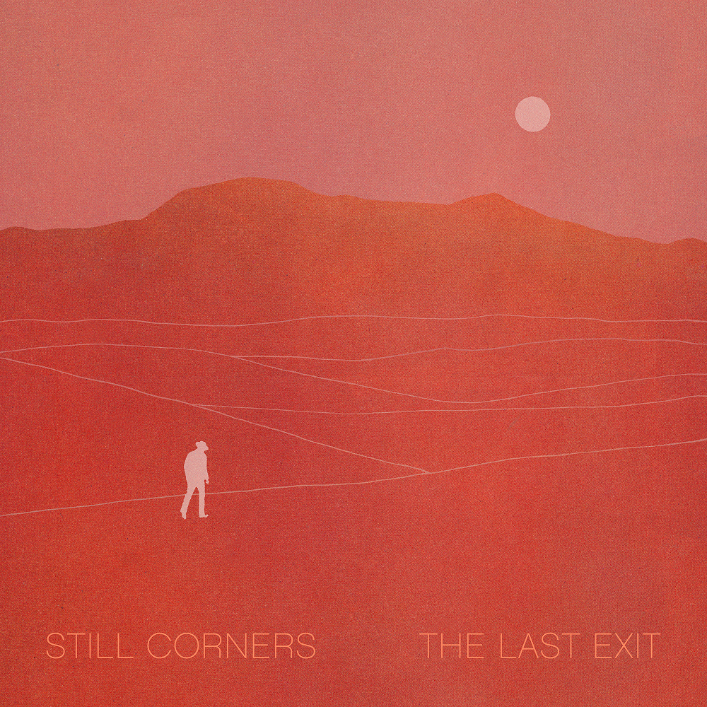 Still Corners – The Last Exit – Records I Like
