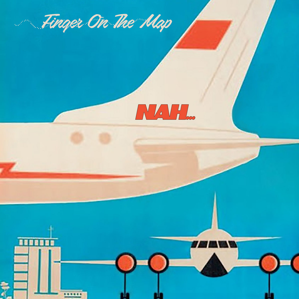 Nah… – Finger On The Map – Records I Like