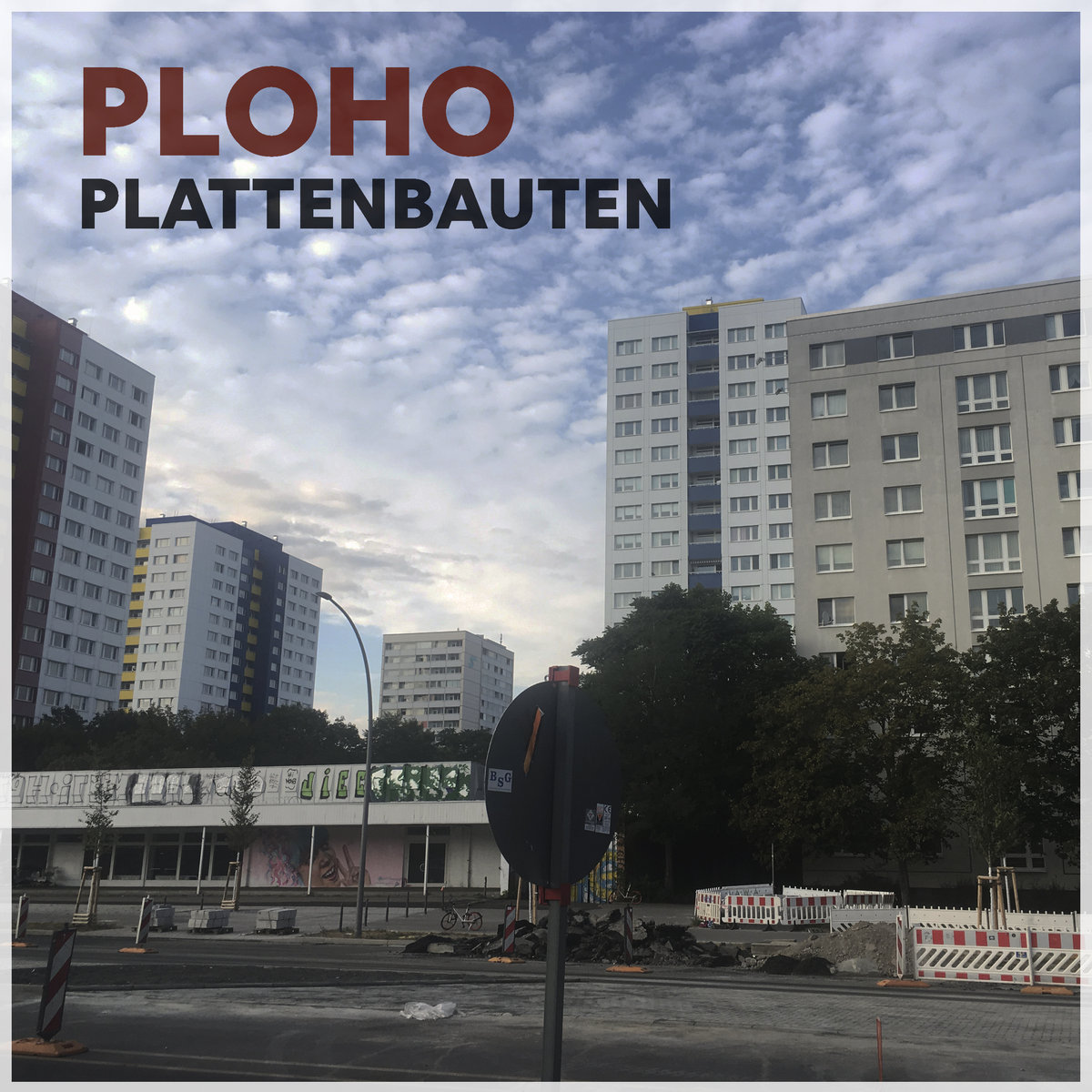 Ploho – Plattenbauten – Records I Like